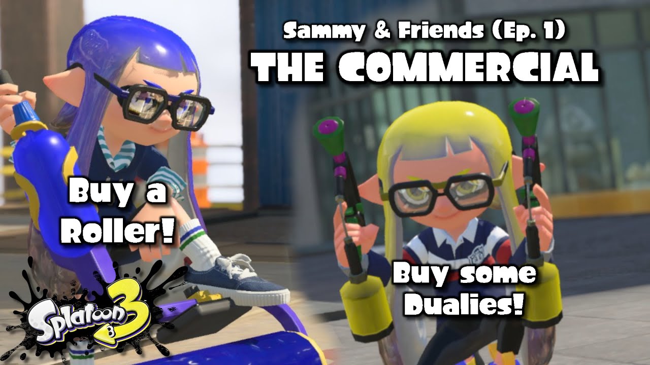 Splatoon 3 | Sammy & Friends [Ep. 1: The Commercial] - YouTube