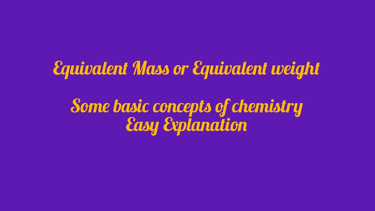 Equivalent mass -Some basic concepts of chemistry chapter-1 Class11 ISC ...