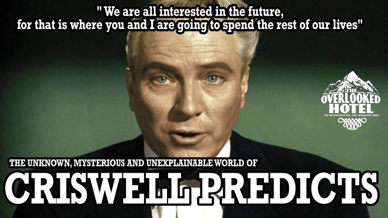Can Your Heart Stand The Shocking Facts About The Amazing Criswell ...