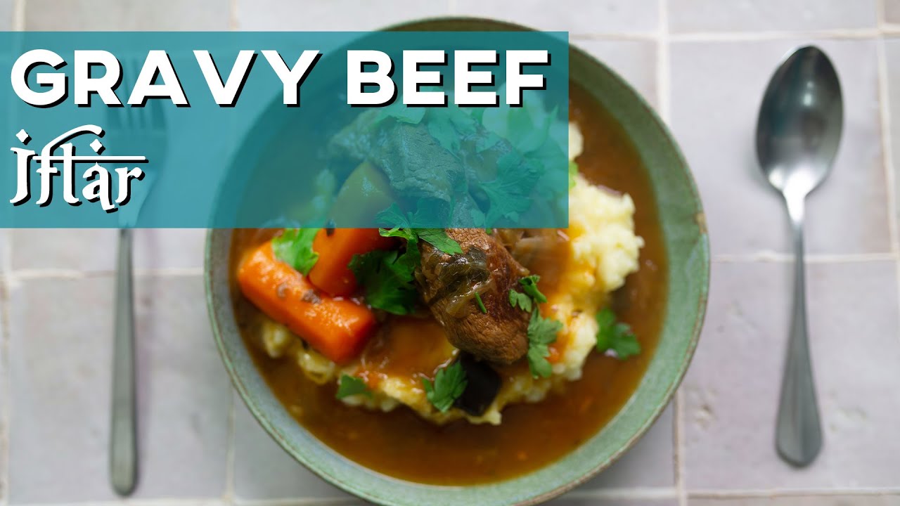 Ramadan recipe ideas - Gravy Beef - YouTube