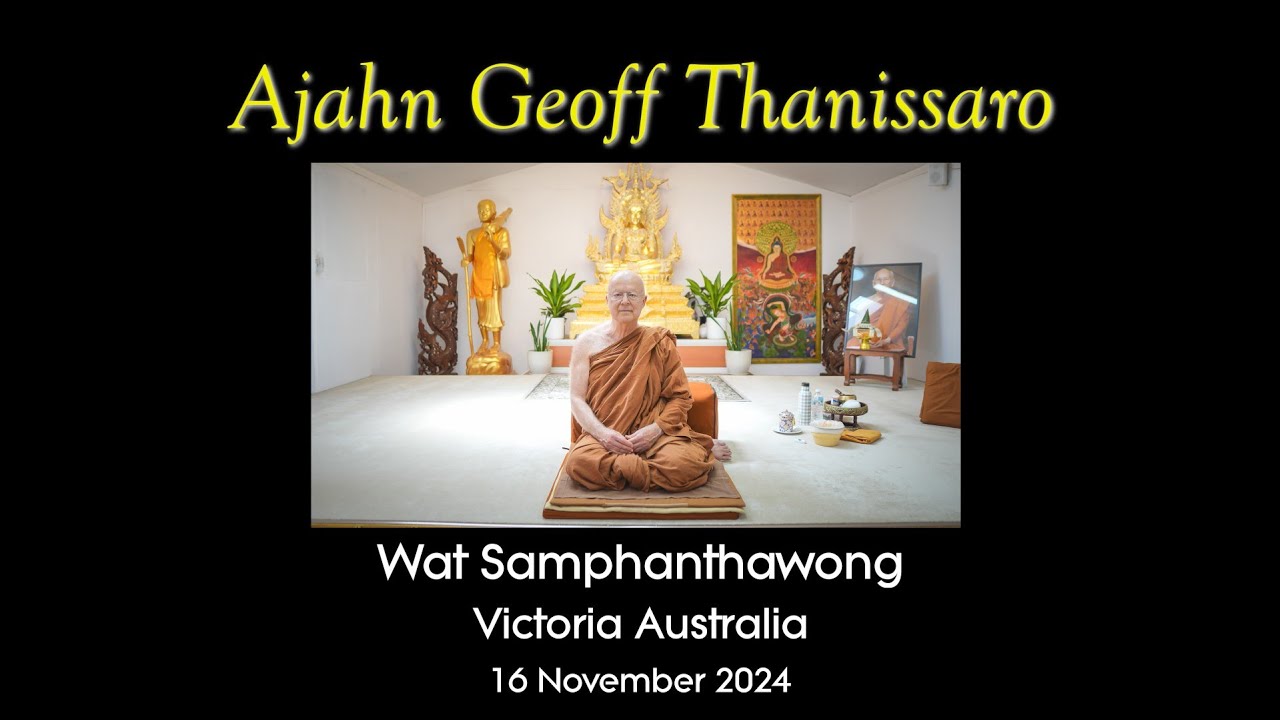 Ven.Ajahn Geoff Thanissaro. Q&A at Wat Samphanthawong Lara, Vic ...
