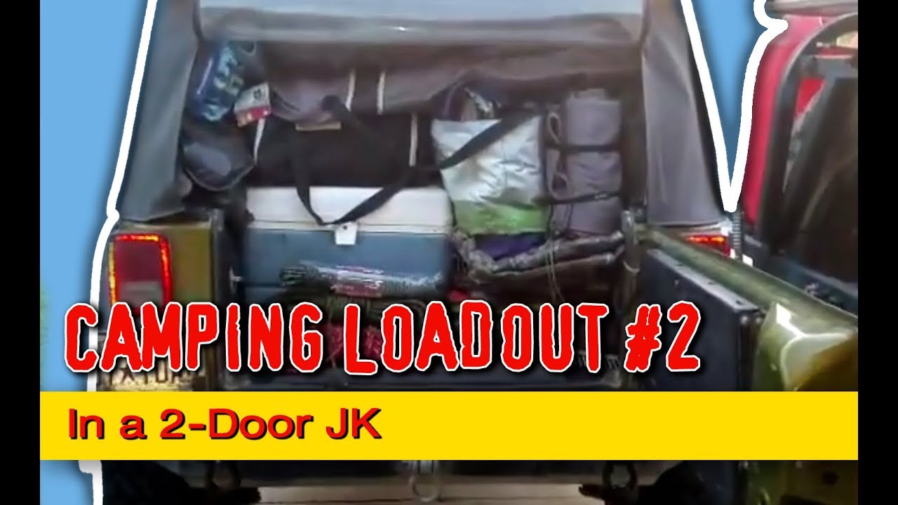 Camping load out in a 2-door JK #2 - YouTube