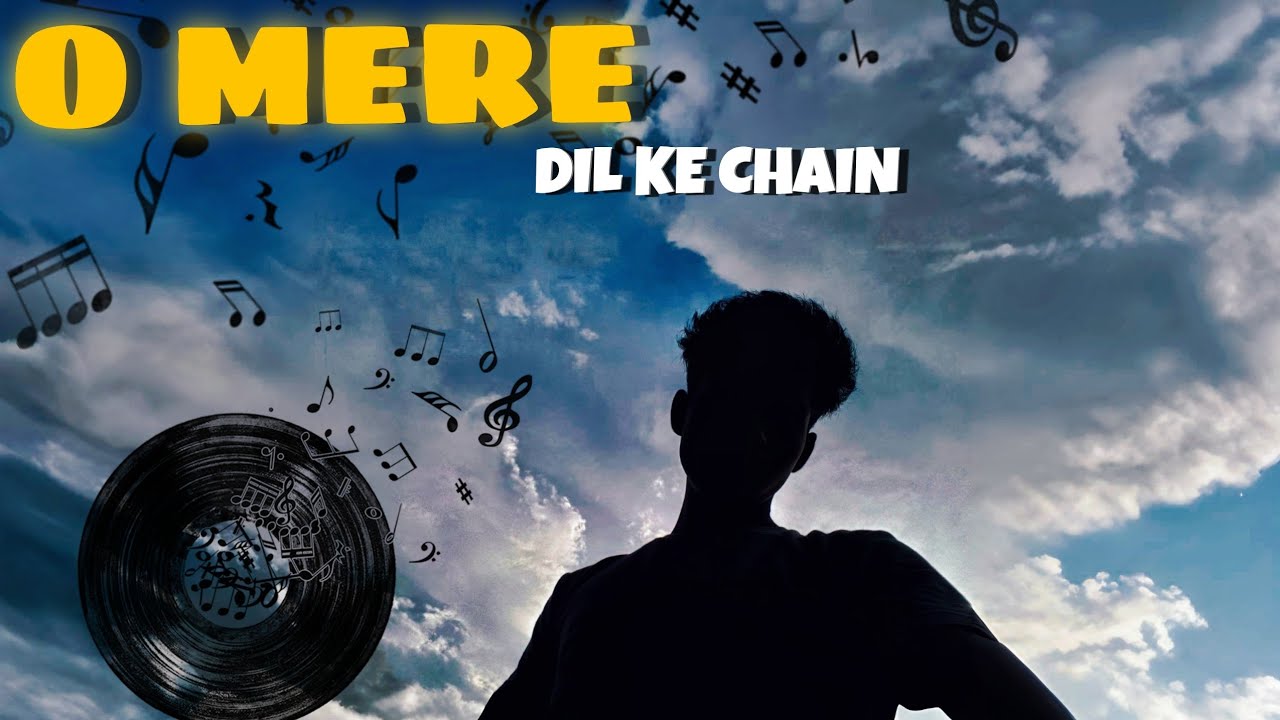 "Unlock the Magic of 'Oh Mere Dil Ke Chain' 🎶 | A Captivating Tribute ...
