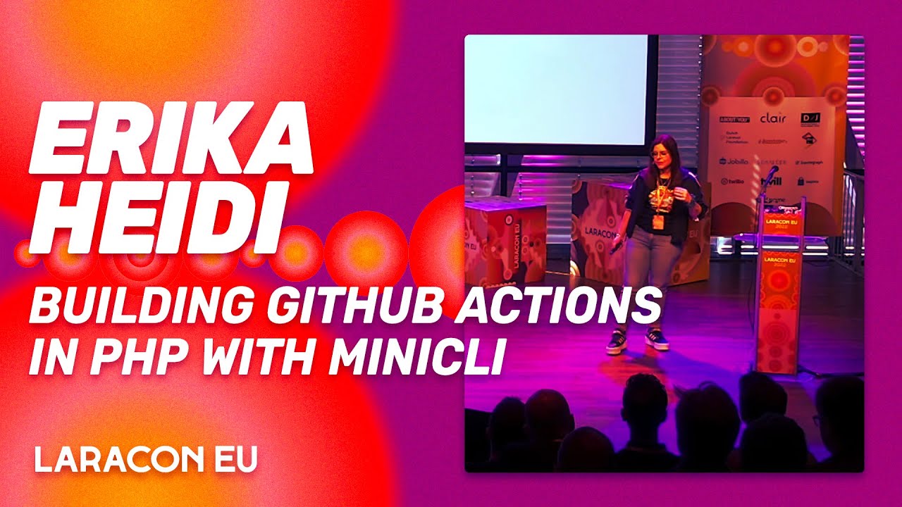 Laracon EU 2022 - Erika Heidi - Building GitHub Actions in PHP with Minicli - YouTube