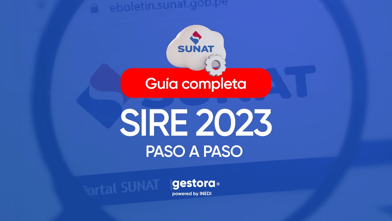 SIRE SUNAT 2023: Aprende a dominarlo - YouTube