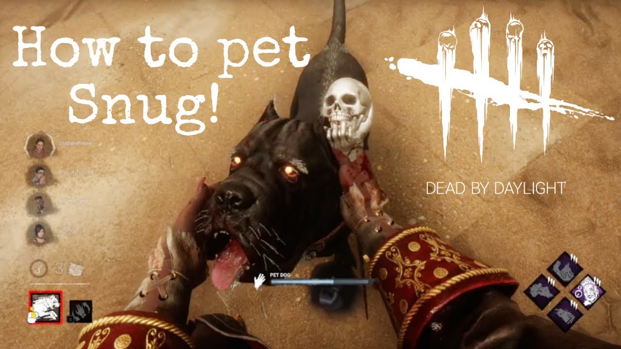 How to pet Snug! - Houndmaster's Dog - Dead By Daylight - YouTube