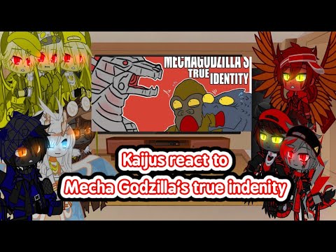 Kaijus react to Mecha Godzilla's true indenity