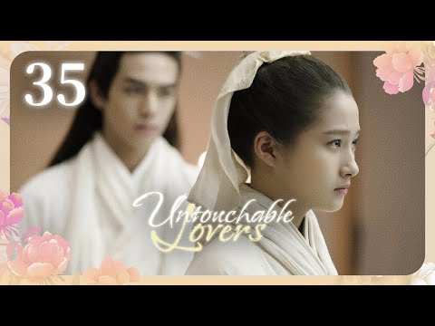 [ENG SUB] Untouchable Lovers 35 (Song Weilong, Guan Xiaotong, Bai Lu, Xu Kai) Historical Romance