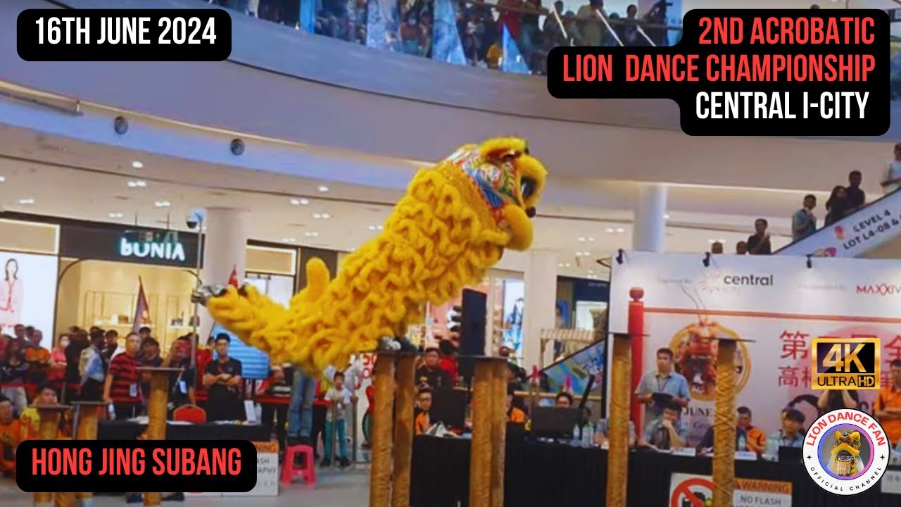 2024 2nd Acrobatic Lion Dance Championship - Hong Jing Subang (8.67 ...