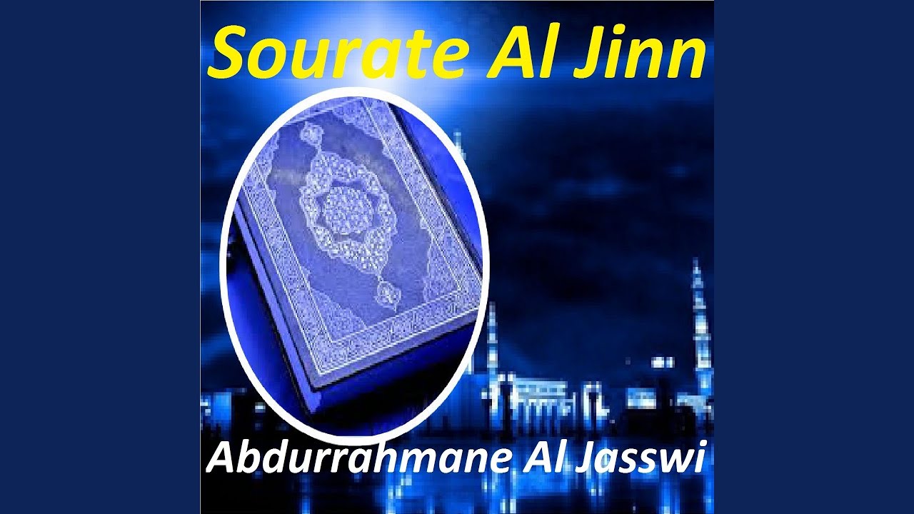 Sourate Al Jinn (Quran) - YouTube