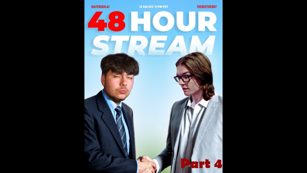 48 hour stream part 4 - YouTube