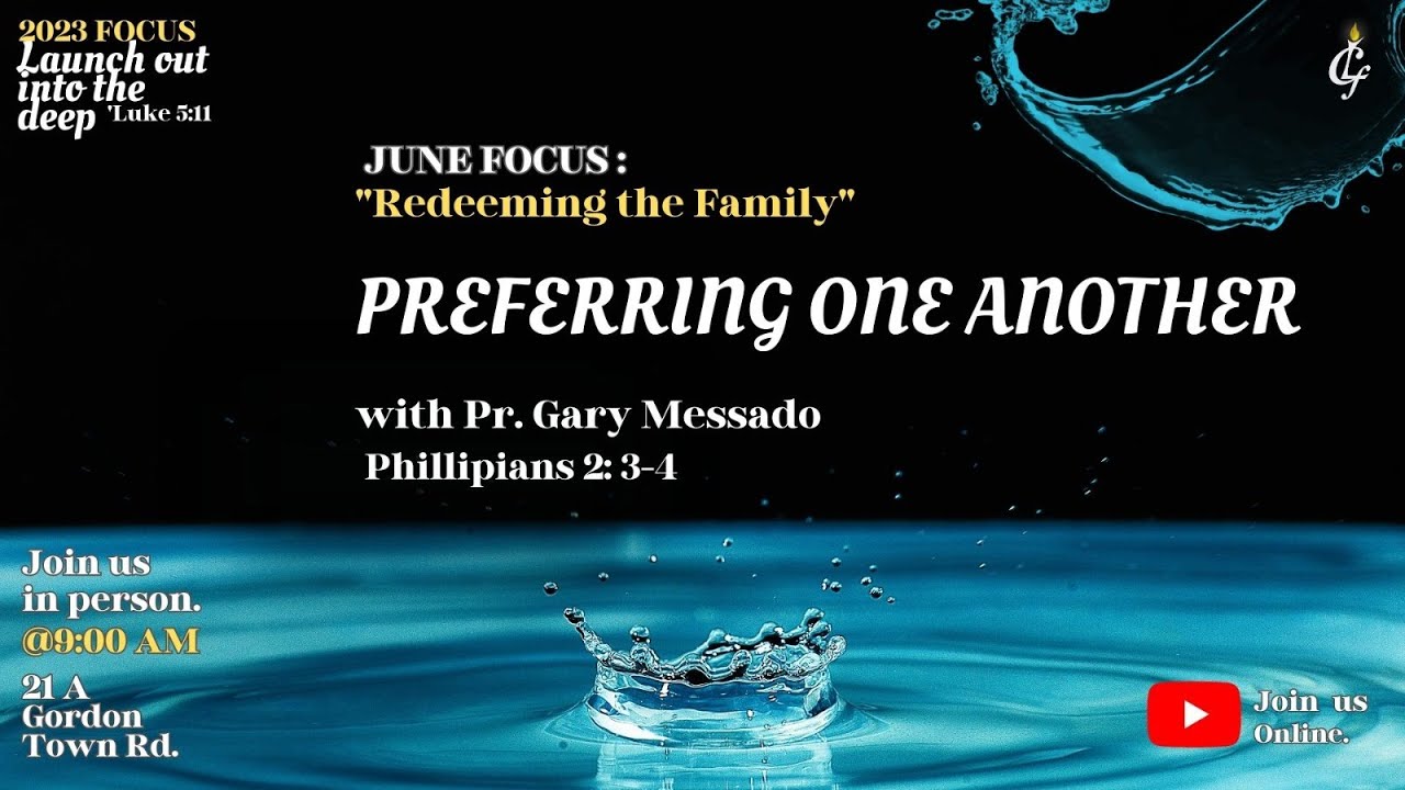 Preferring One Another | Pr. Gary Messado | June 25, 2023 - YouTube