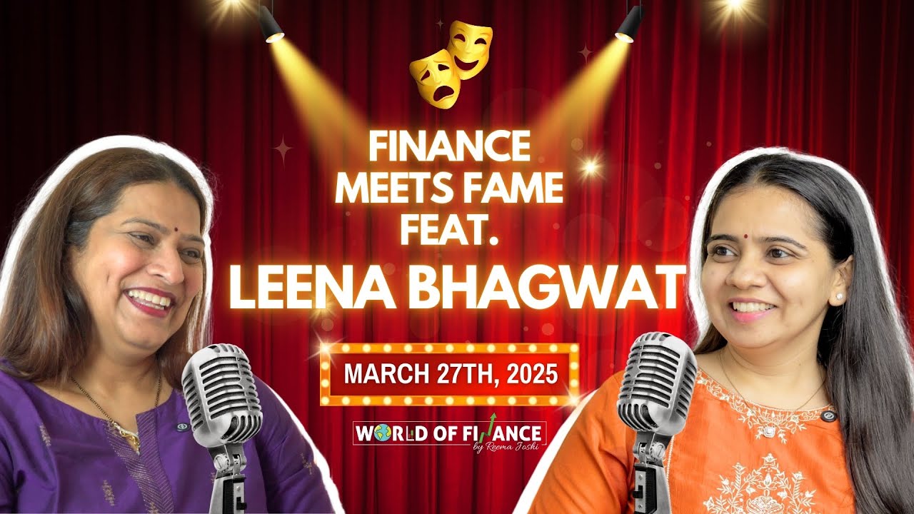 Leena Bhagwat Opens Up About Money, Investments & Smart Financial ...