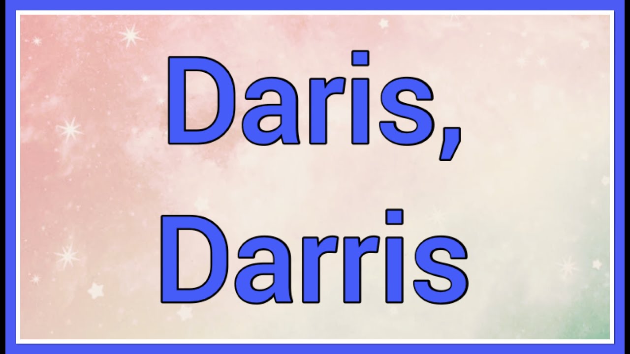 Daris , Darris | Name Origin Variations - YouTube