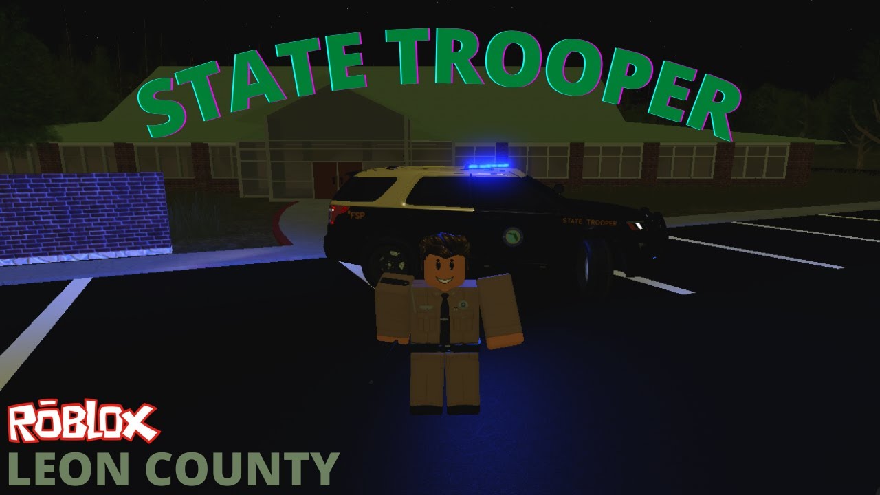 Becoming a STATE TROOPER in Roblox Leon County! - YouTube