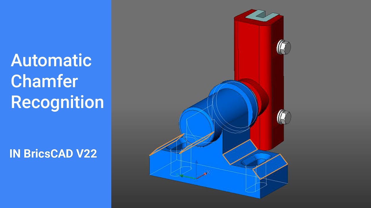 AUTOMATIC CHAMFER RECOGNITION | BricsCAD V22 FEATURES - YouTube