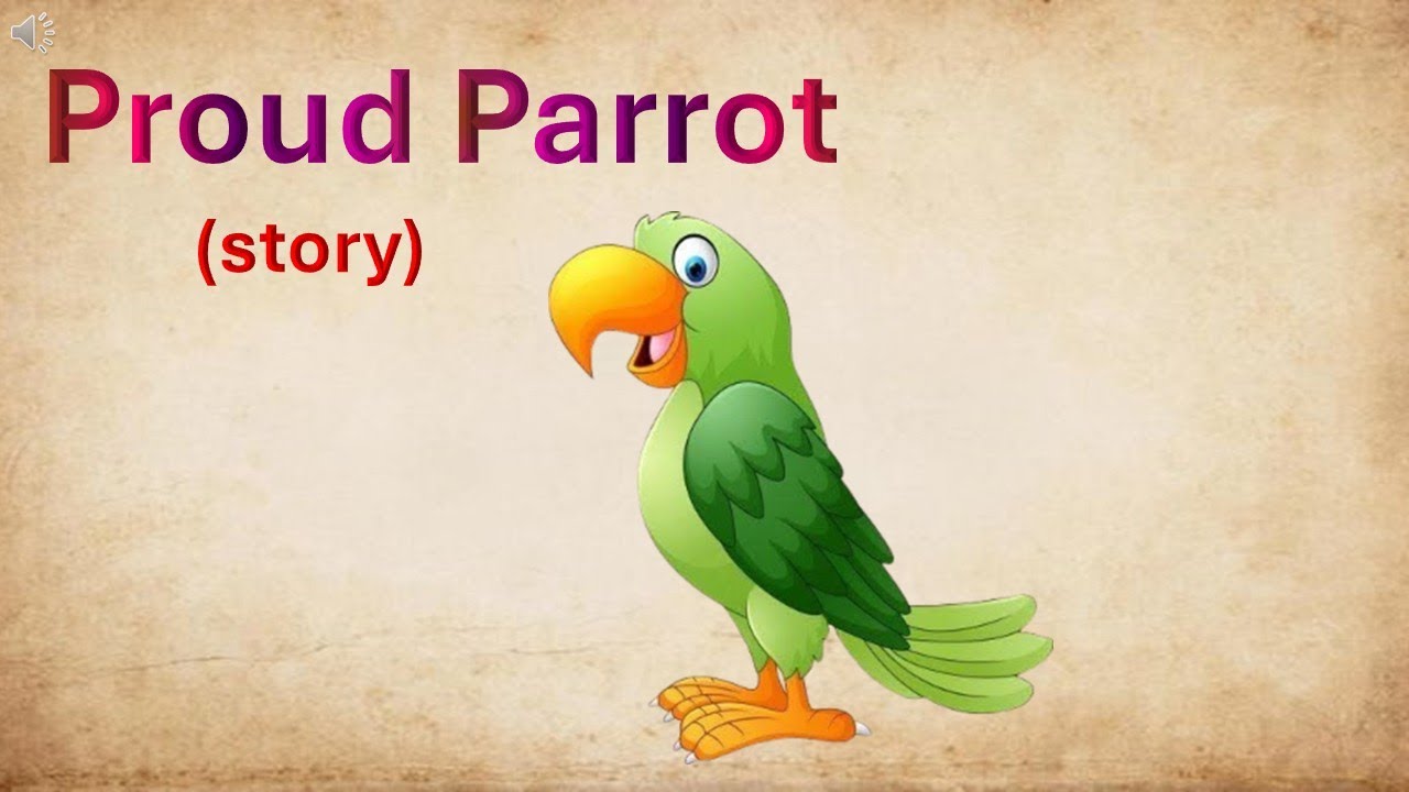Story in English l short story l Moral story l The proud parrot story l ...