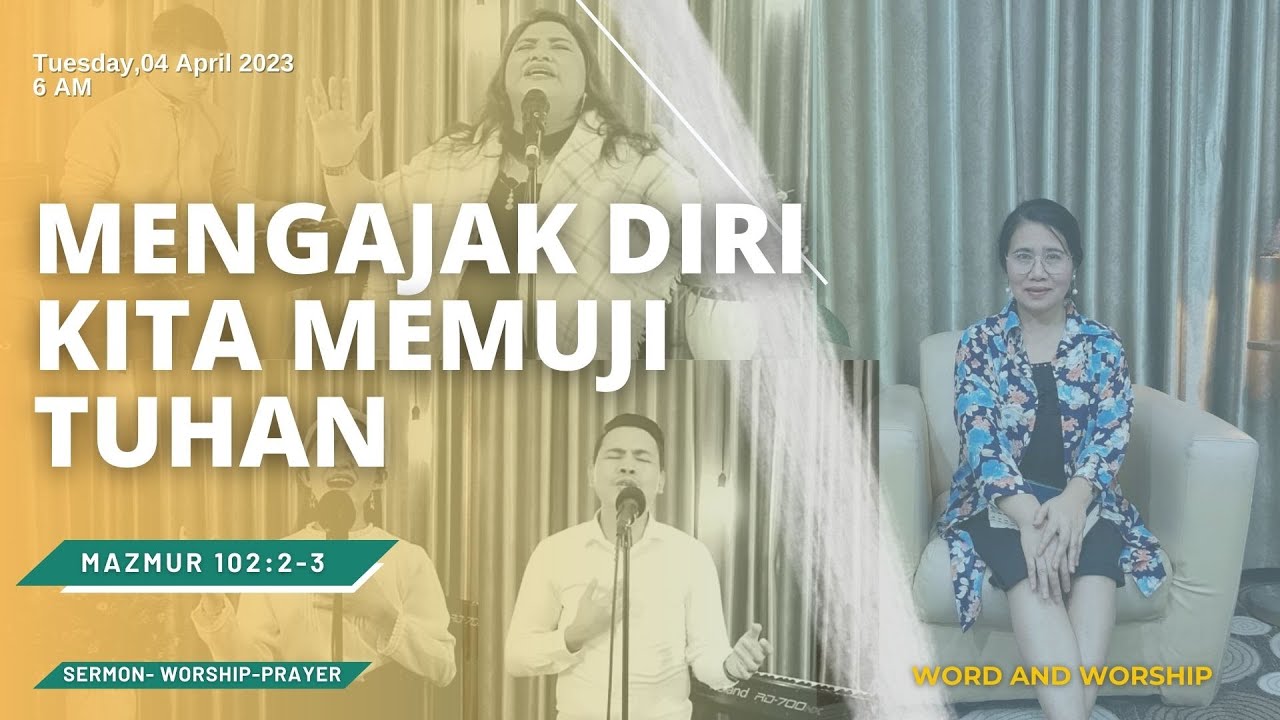WORD AND WORSHIP~MENGAJAK DIRI KITA MEMUJI TUHAN~ DAY 30 - YouTube