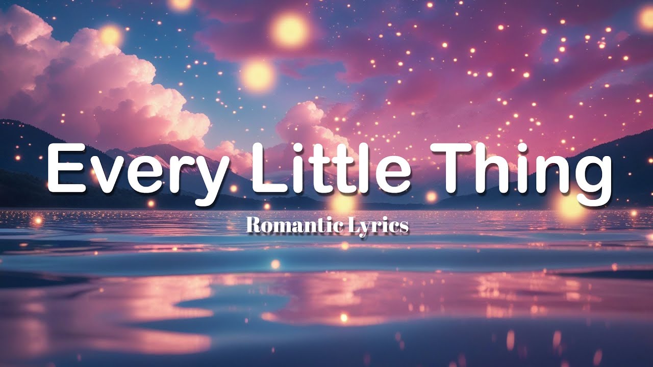 Every Little Thing - A Sweet Acoustic Love Song | Chill Pop & Soft ...