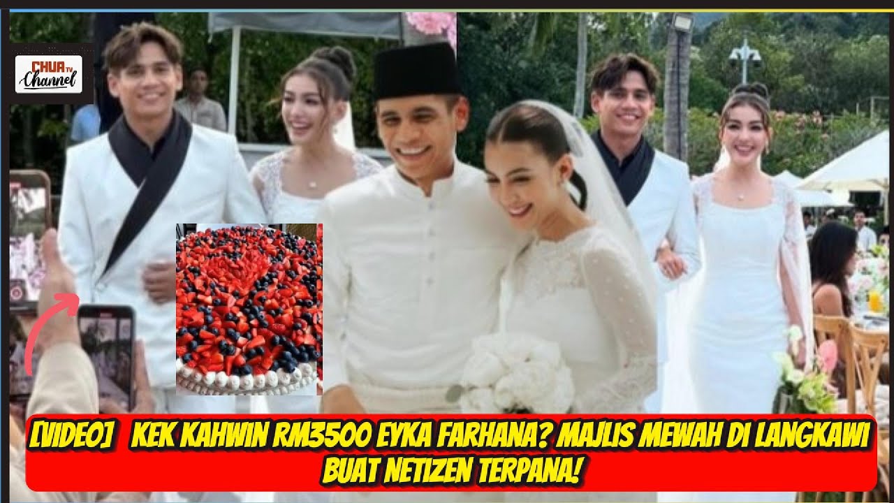 Kek Kahwin RM3500 Eyka Farhana? Majlis Mewah di Langkawi Buat Netizen ...