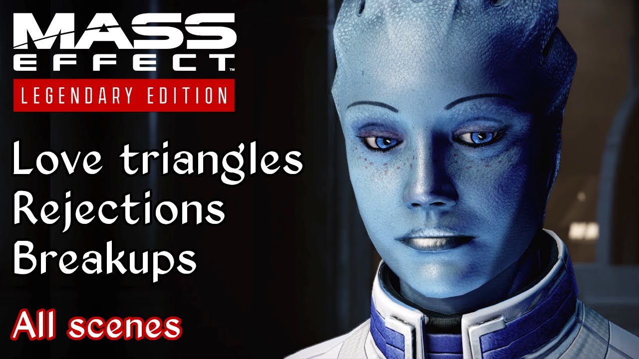 Mass Effect 2 - Every love triangle, rejection and breakup scene - YouTube