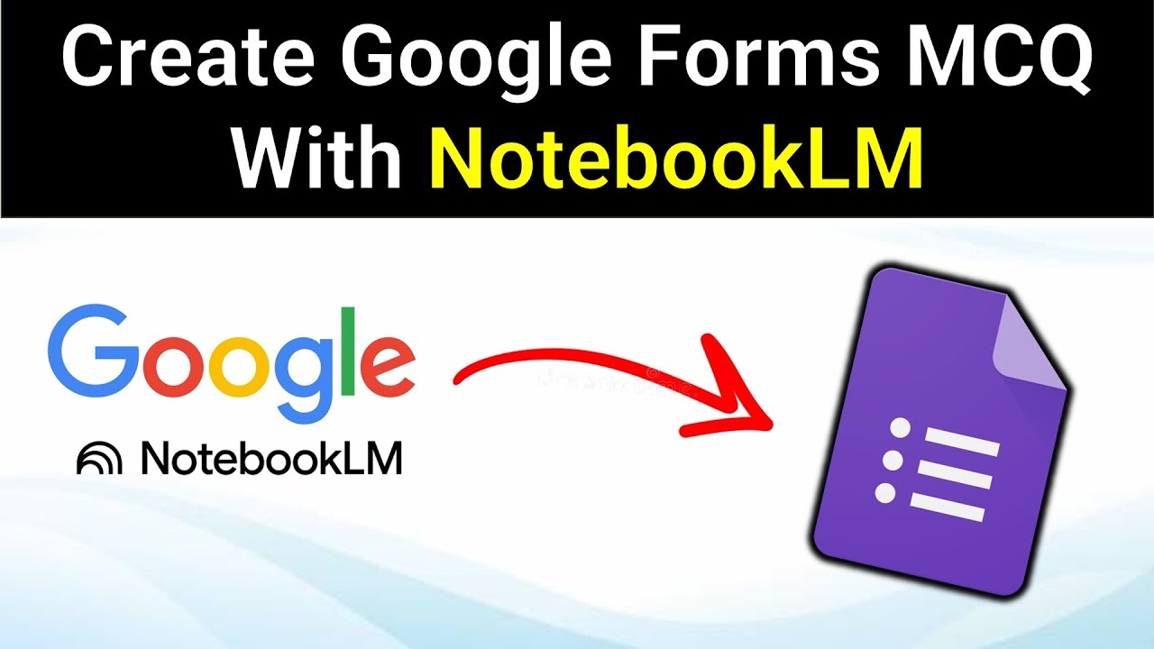 Create MCQ in Google Form with NotebookLM | Google Forms Tutorial - YouTube