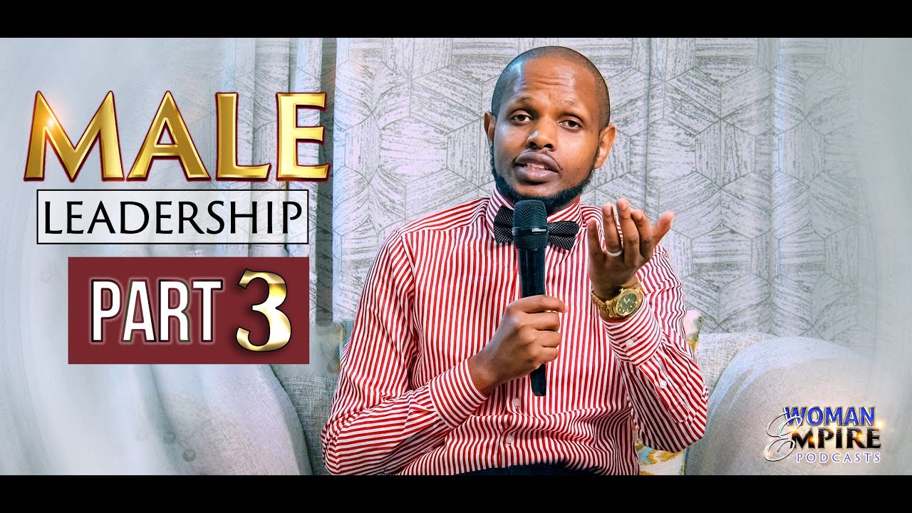 Male Leadership | Part Three | ft Apostle William Mbae || Marita Mbae ...