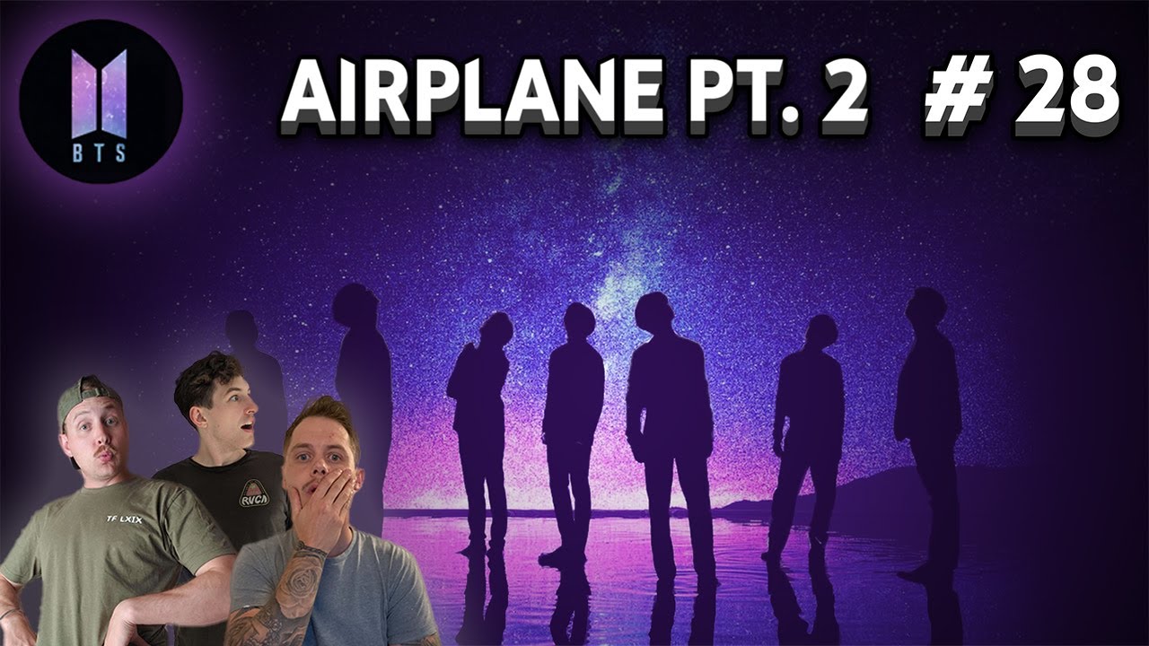 *REACTION* BTS (防弾少年団) - Airplane pt.2 - YouTube