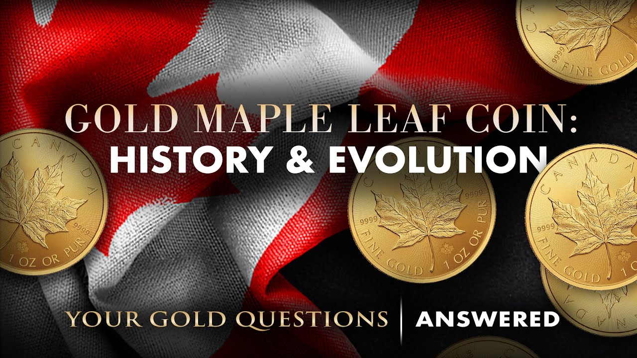 Gold Maple Leaf Coin: History & Evolution - YouTube