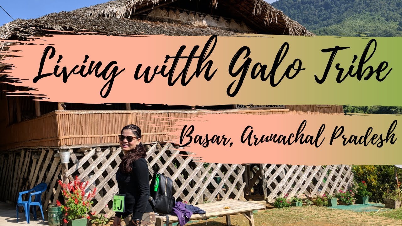 Living with Galo Tribe in Basar in Arunachal Pradesh - YouTube