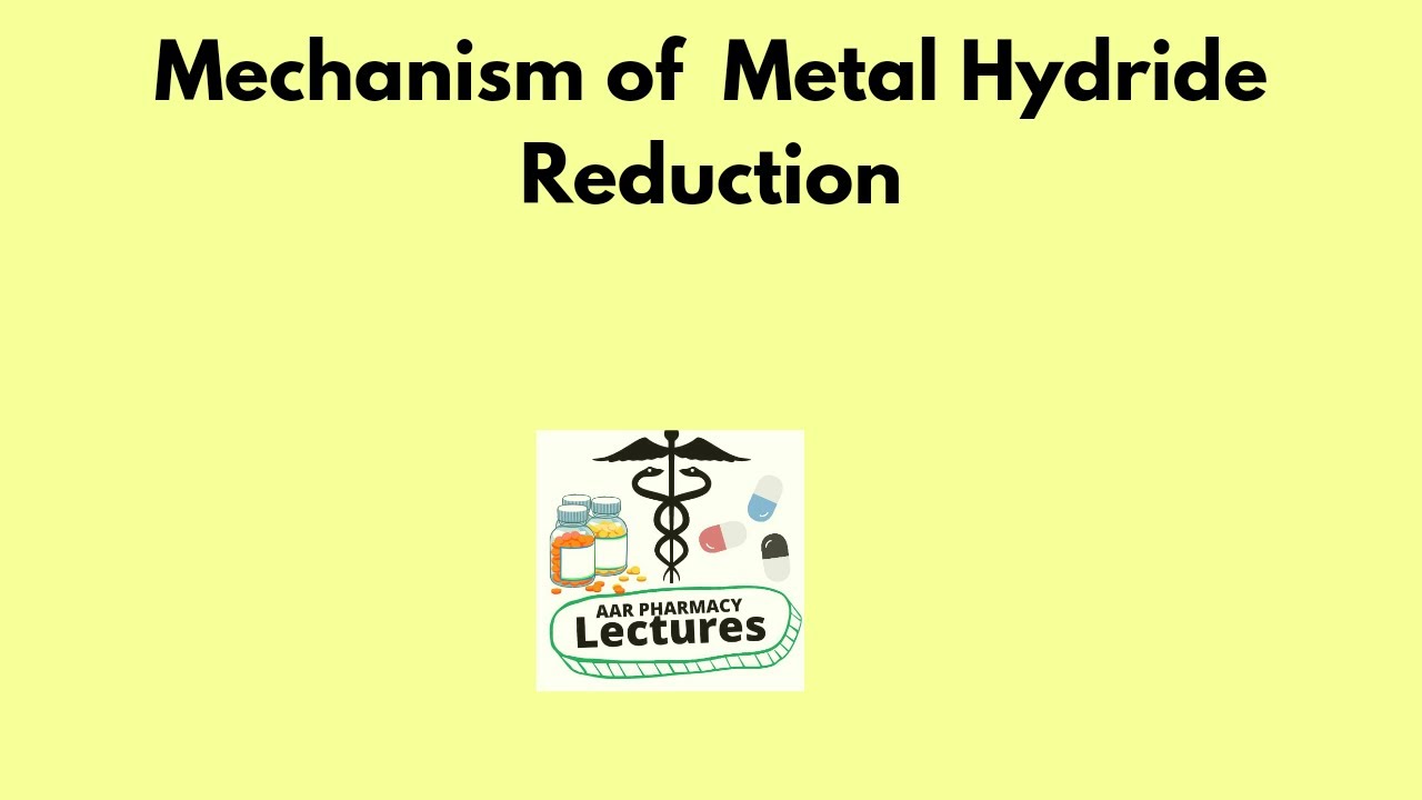 Mechanism of Metal hydride Reduction | Organic Chemistry - YouTube