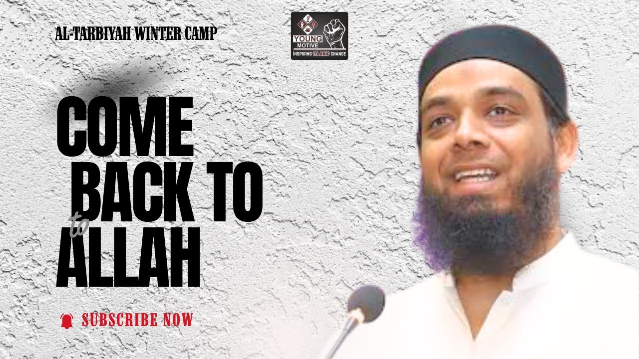 Come Back To Allah | Abdul Waris Gill | #youngmotive - YouTube