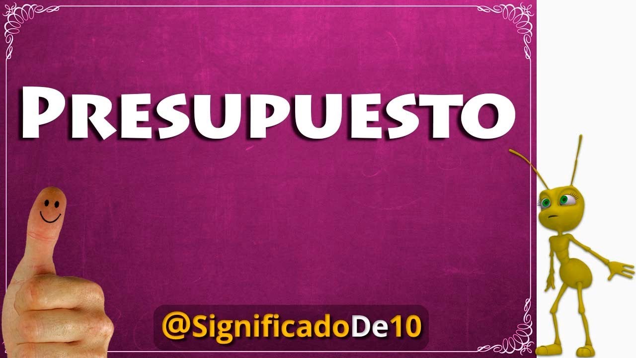 Presupuesto Definición 💥 Significado de Presupuesto - YouTube