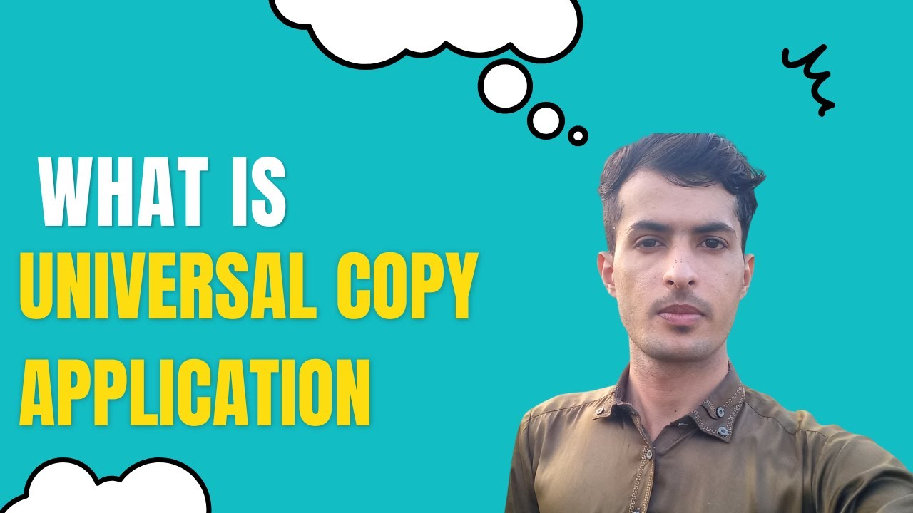 Detailed Video About The Universal Copy Application Benefits - YouTube