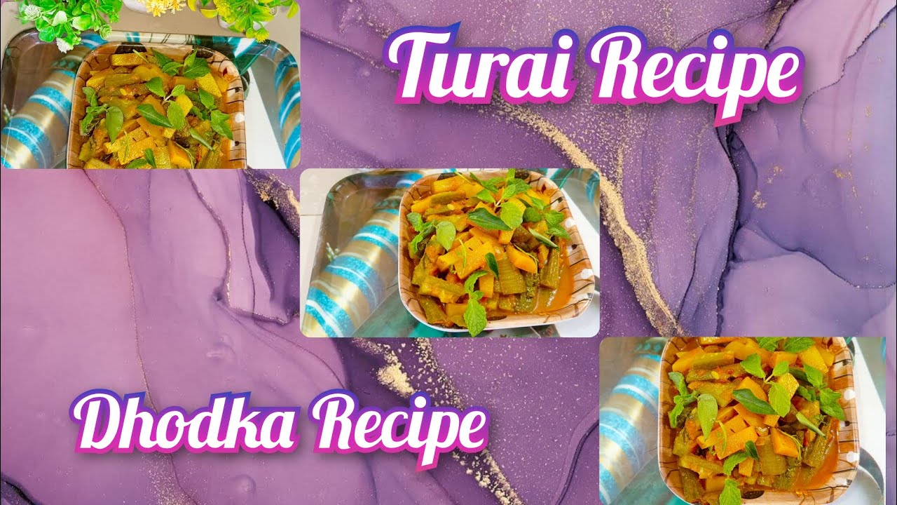 Ridge Gourd Recipe | Turai Recipe | Dhodka Recipe | Ridge Gourd Masala ...