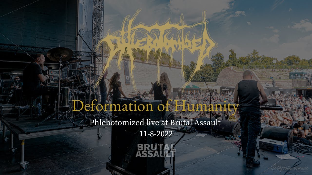 Phlebotomized - Deformation of Humanity (live at Brutal Assault 2022 ...