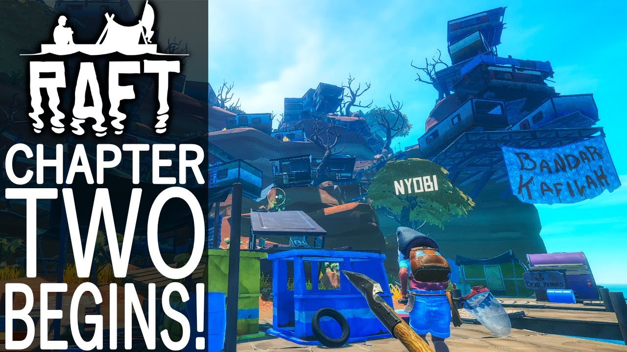 Chapter Two Begins! | Raft Gameplay | Season 2 | EP 1 - YouTube
