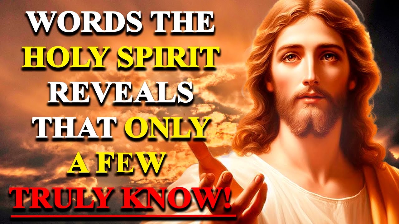 7 DIVINE WORDS THE HOLY SPIRIT REVEALS THAT ONLY A FEW TRULY KNOW ...