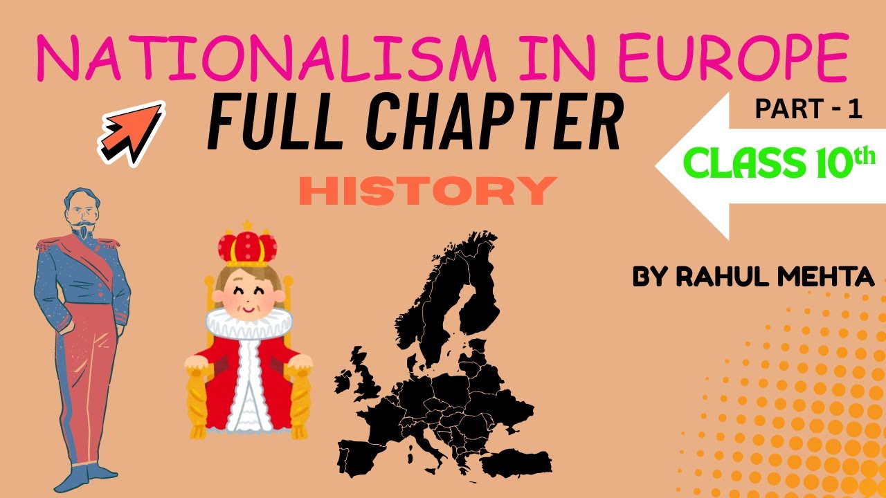 RISE OF NATIONALISM IN EUROPE | CLASS 10 | CHAPTER 1 | PART 1 | HISTORY ...