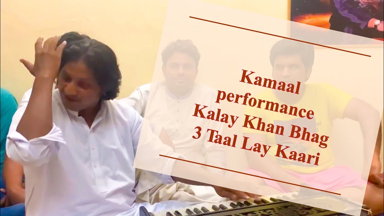 3 Taal Lay kaari by Kalay Khan Bhag presented by Sur Samander - YouTube