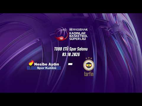 Nesibe Aydın Okulları - Fenerbahçe Tarfin Halkbank Kadınlar Basketbol Süper Ligi 2.Hafta