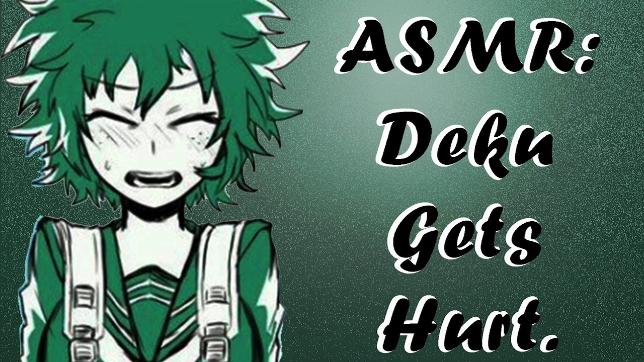 ASMR: Deku Gets Hurt. MHA Roleplay - YouTube