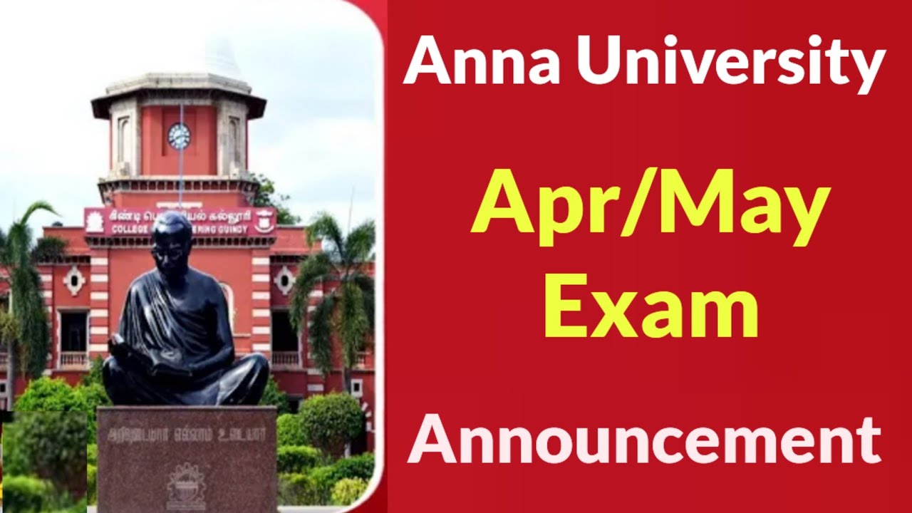 Anna University Apr/May 2024 Exam Announcement | Anna University Latest ...