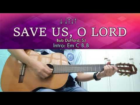 Save Us, O Lord - Bob Dufford - Guitar Chords - YouTube