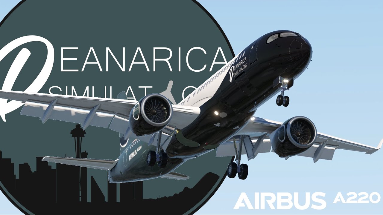 Deanarica Simulations A220-300 Update - YouTube