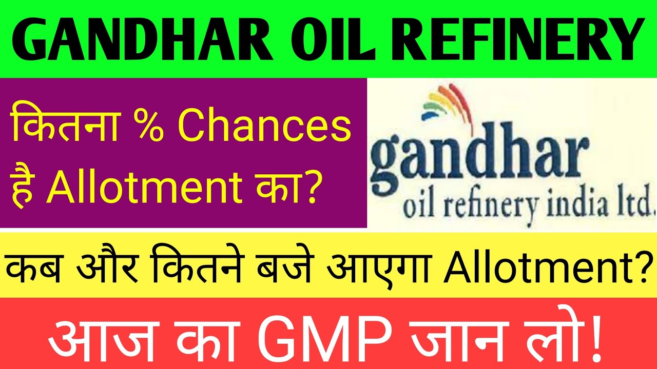 Gandhar Oil Refinery India Ltd Ipo 🔴Gandhar Oil Ipo Allotment Status 🔴 ...