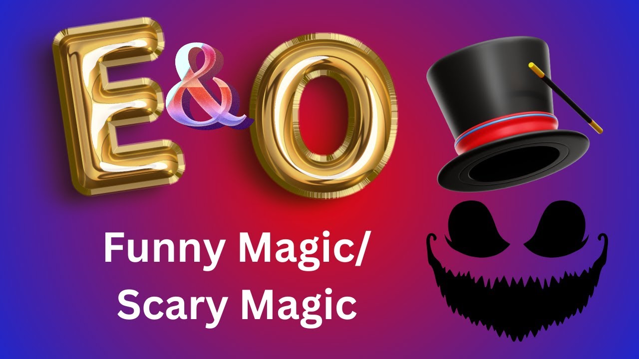 EG OF Funny/Scary Magic - YouTube