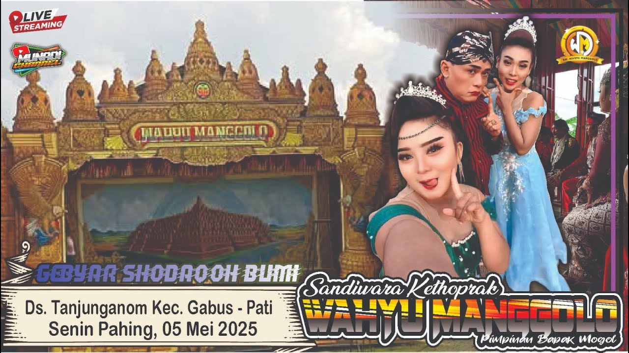 Live Kethoprak WAHYU MANGGOLO Ds Tanjunganom Gabus Pati - YouTube