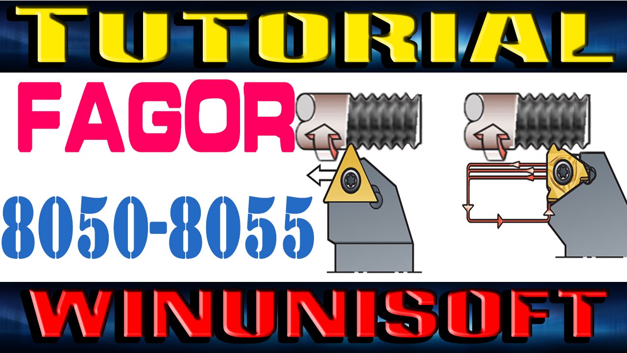 TUTORIAL-WINUNISOFT TORNO FAGOR 8050-8055 (CICLOS FIJOS G81, G86, G88 ...