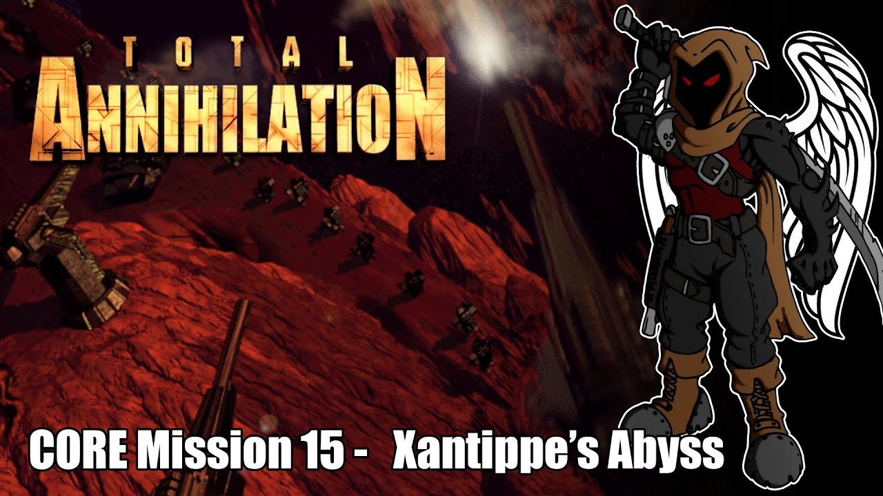Total Annihilation - CORE Mission 15 - Xantippe's Abyss - YouTube